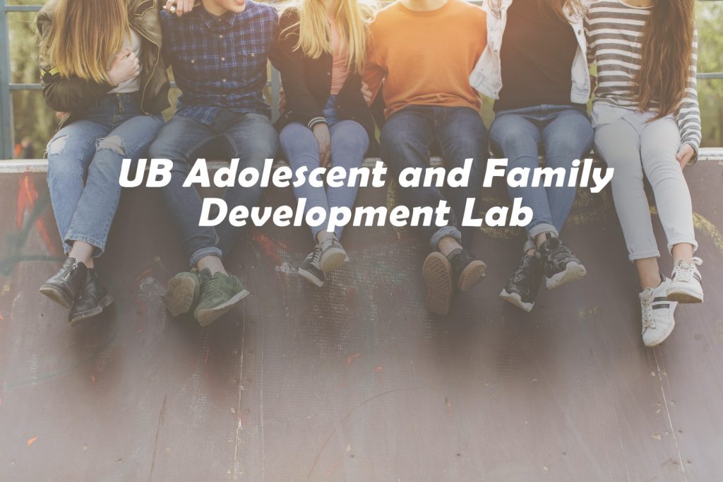 UB Adolescent and Family Development Laboratory – Child and Adolescent ...